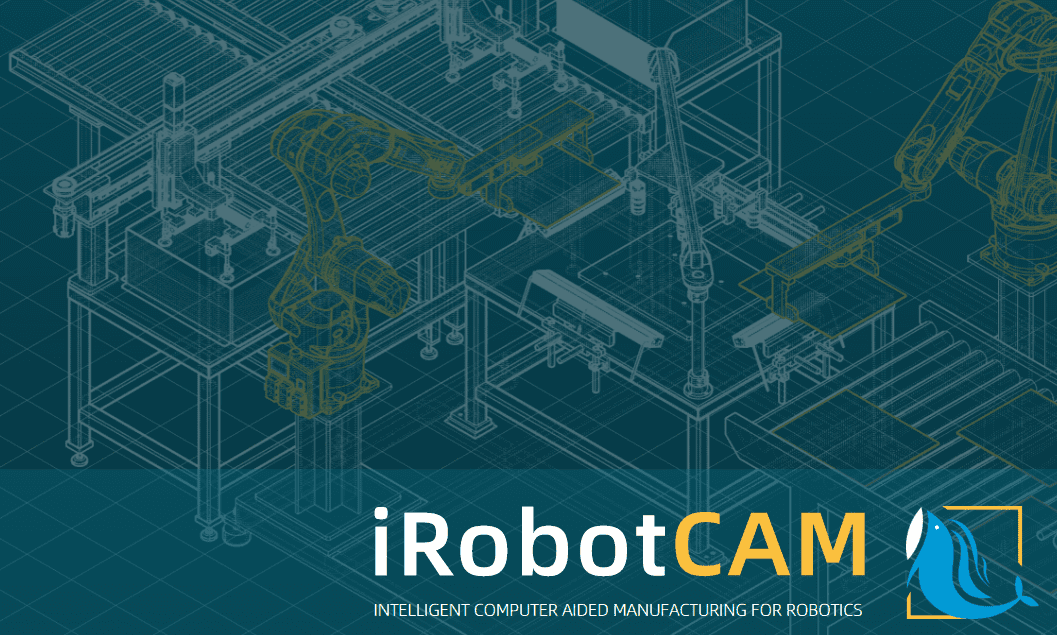 Home, iRobotCAM, Robot production line design/offline programming ...